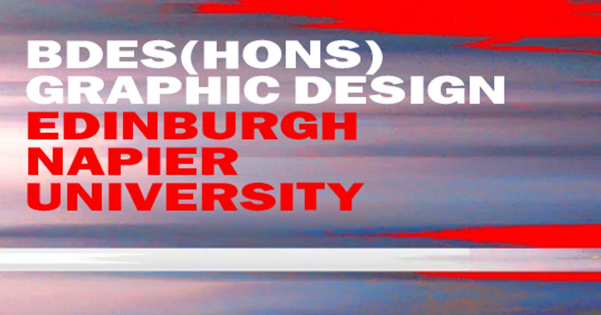 Edinburgh Napier University, BDes(Hons) Graphic Design | The Dots Edinburgh Napier University, BDes(Hons) Graphic Design | The Dots