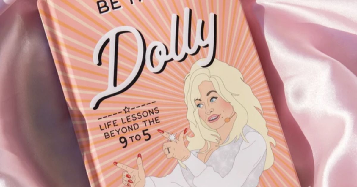 Be More Dolly: Life Lessons Beyond the 9 to 5 | The Dots