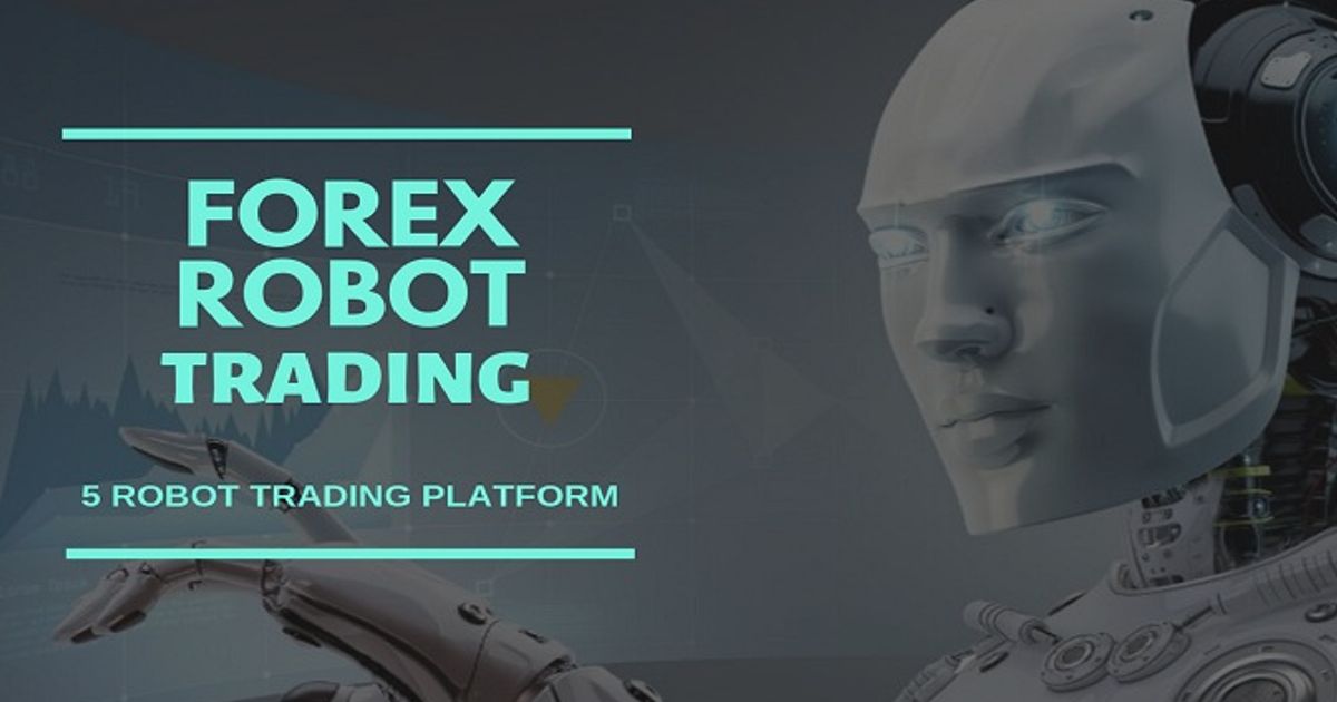 Comprehensive View Of Forex Robots How They Work The Dots