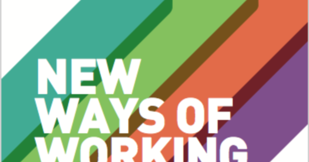 New Ways of Working Report | The Dots New Ways of Working Report | The Dots